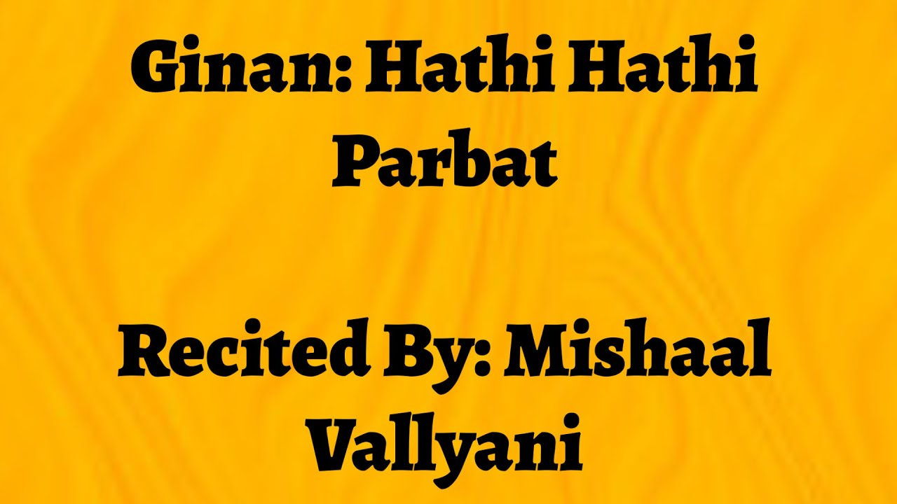 Hathi Hathi Parbat - Mishaal Vallyani - YouTube