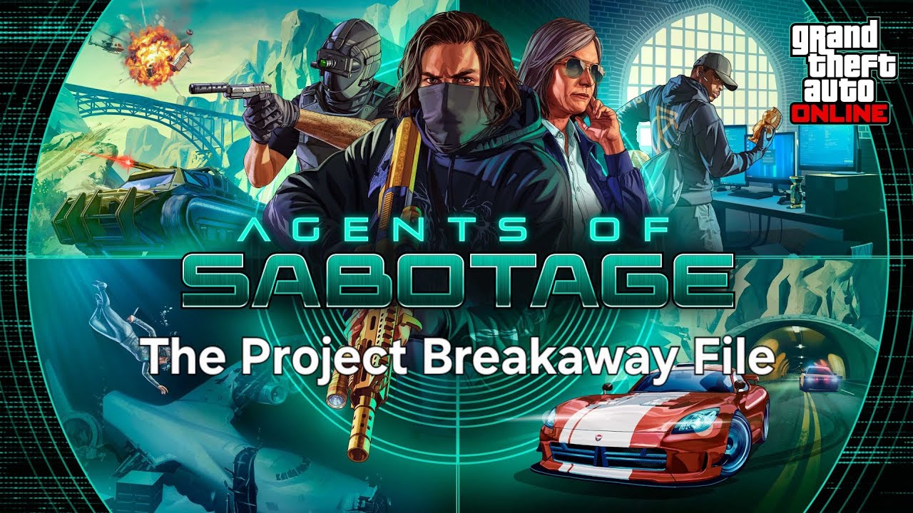 GTA V ONLINE - Agents of Sabotage DLC: The Project Breakaway File - YouTube