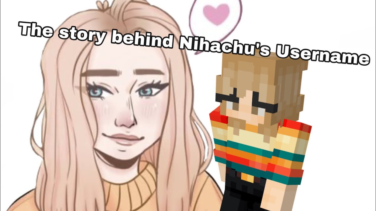 The Story Behind Nihachu’s Username - YouTube