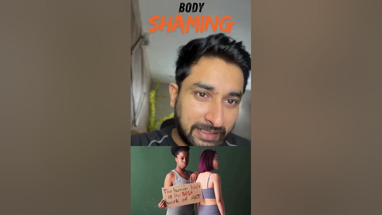“How to Overcome Body Shaming and Embrace Yourself" - YouTube