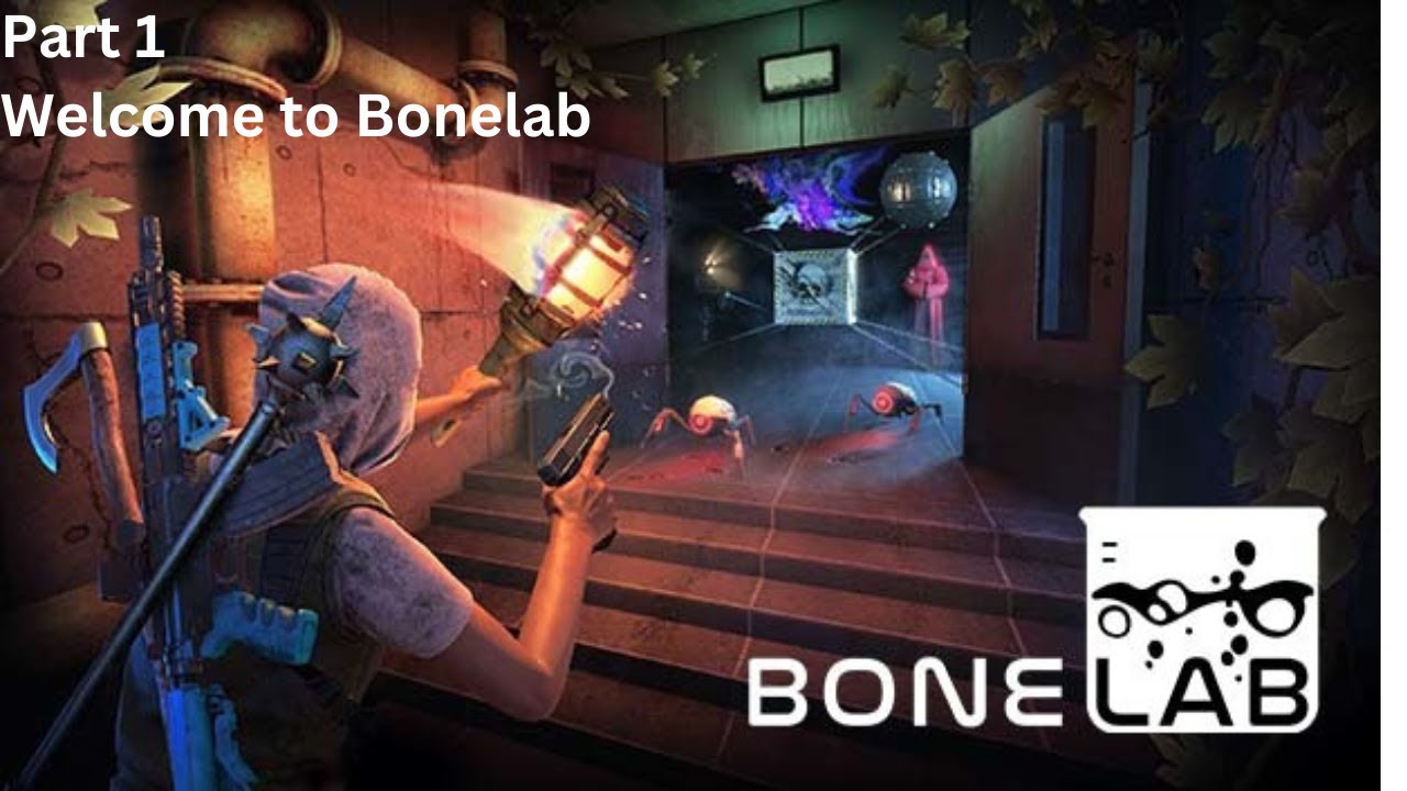BONELAB PT1 (Welcome to Bonelab) - YouTube