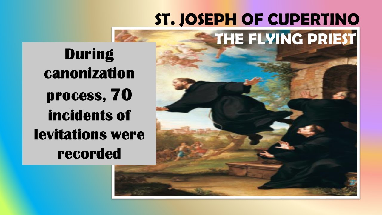 ST. JOSEPH OF CUPERTINO / THE FLYING PRIEST / HIS MYSTICAL EXPERIENCES ...