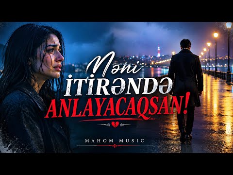 Məni İtirəndə ANLAYACAQSAN!.. 🥀🎶 Çox Təsirli Yeni Mahnı 2026 ■ (Aİ Cover)