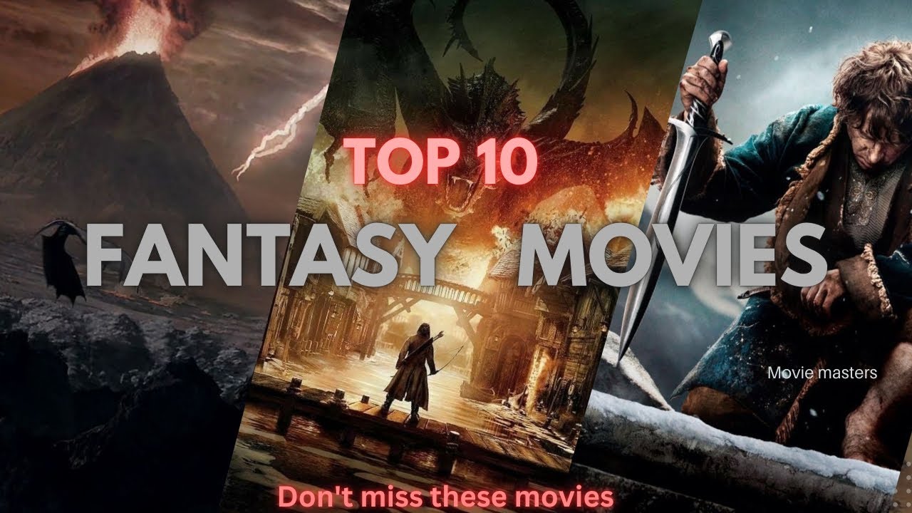 Top 10 Fantasy Movies That Will Take You to Another World - YouTube