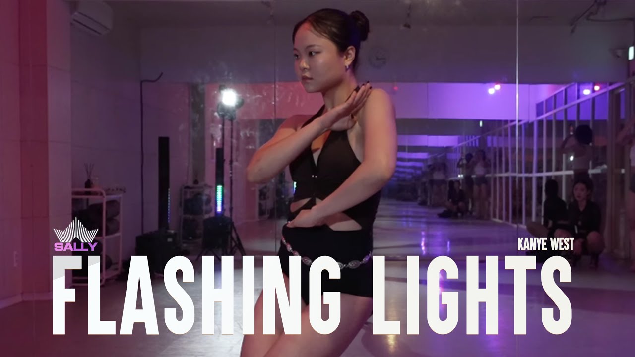 Kanye West - Flashing Lights │ SALLY CHOREOGRAPHY - YouTube