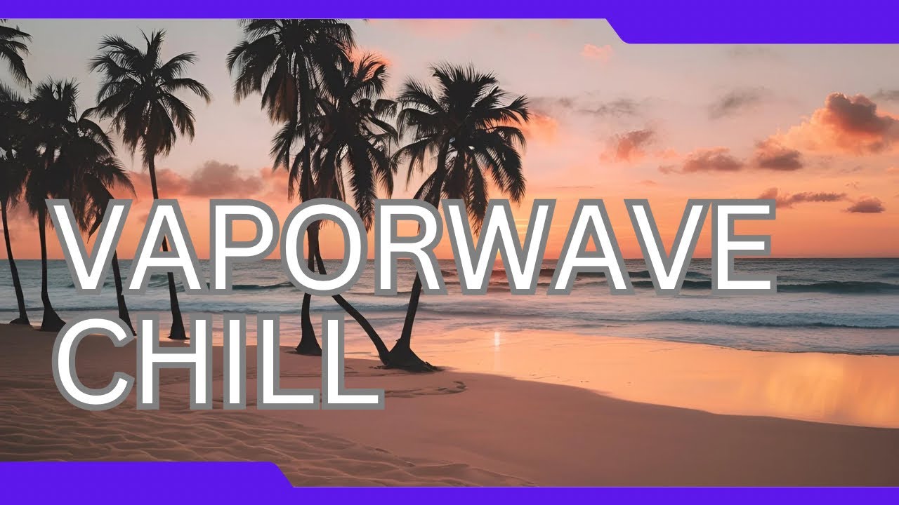 Vaporwave Chill Music Mix | 2 - YouTube