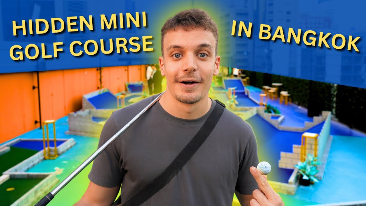 Hidden mini golf course in Bangkok - YouTube