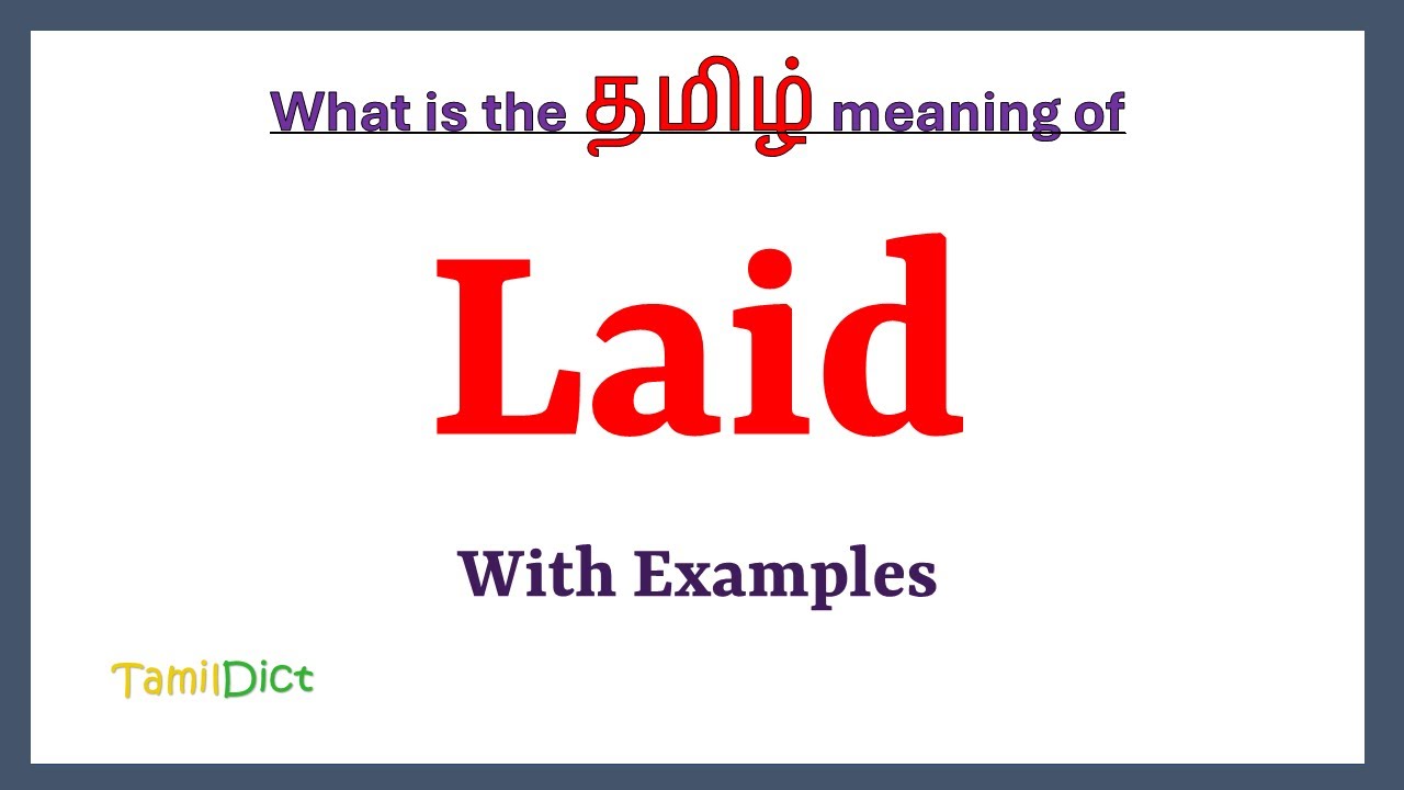 Laid Meaning in Tamil | Laid in Tamil | Laid in Tamil Dictionary ...