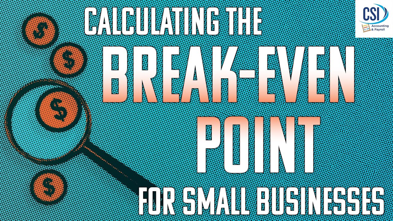 How to Calculate Your Break-Even Point (Step-by-Step Guide for Small ...