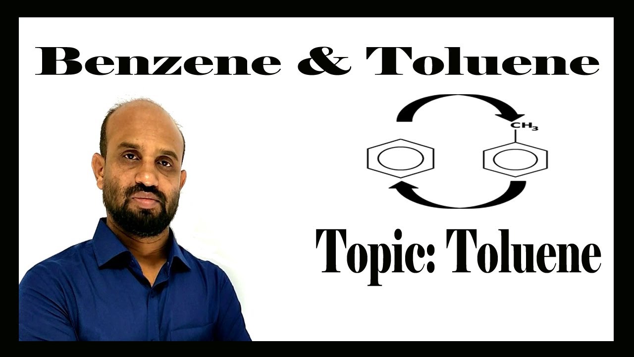Lesson 12: Interconversion of Benzene & Toluene | Topic: Toluene ...