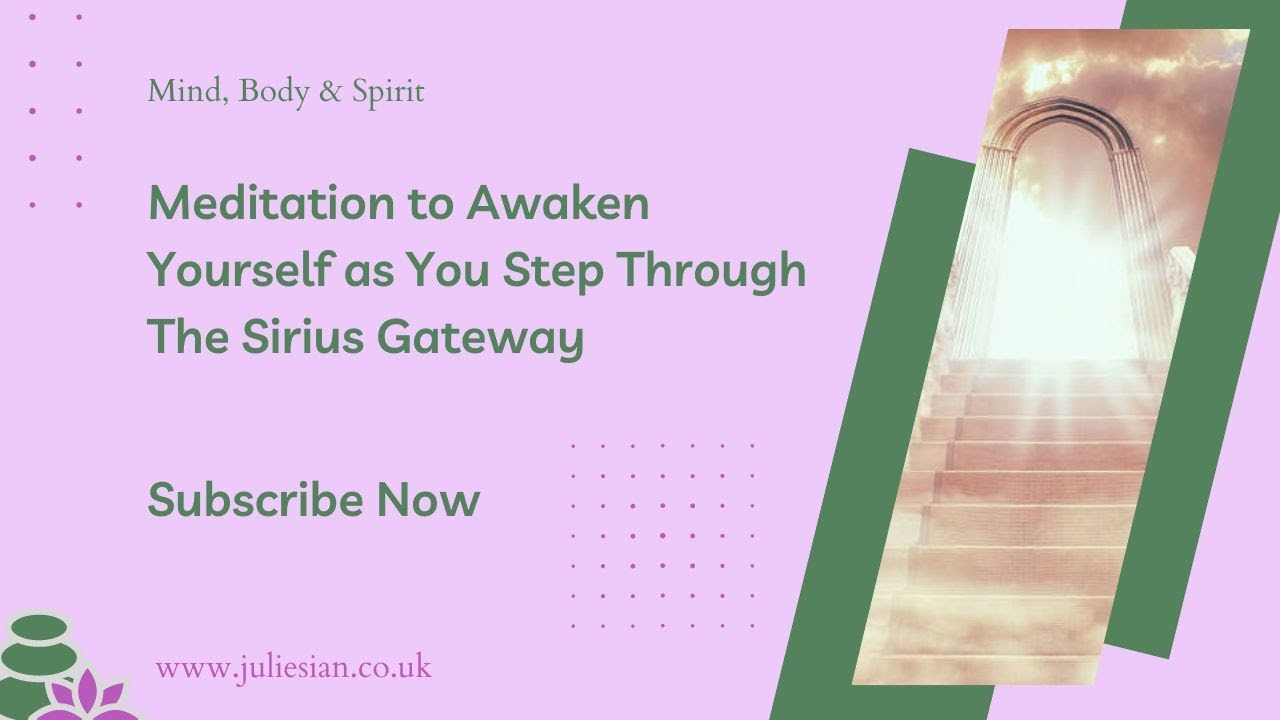The Sirius Gateway 3-7 July - A meditation to Awaken Yourself as You ...