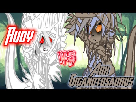 Rudy Vs Ark’s Giganotosaurus||Gacha club||🦕Destroyer_Slickmania🦖 - YouTube