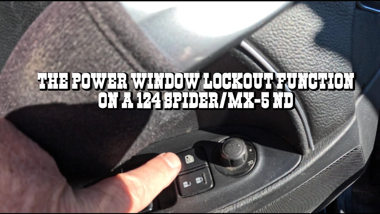 Power Window Lockout Function -124 Spider/MX-5 ND - YouTube
