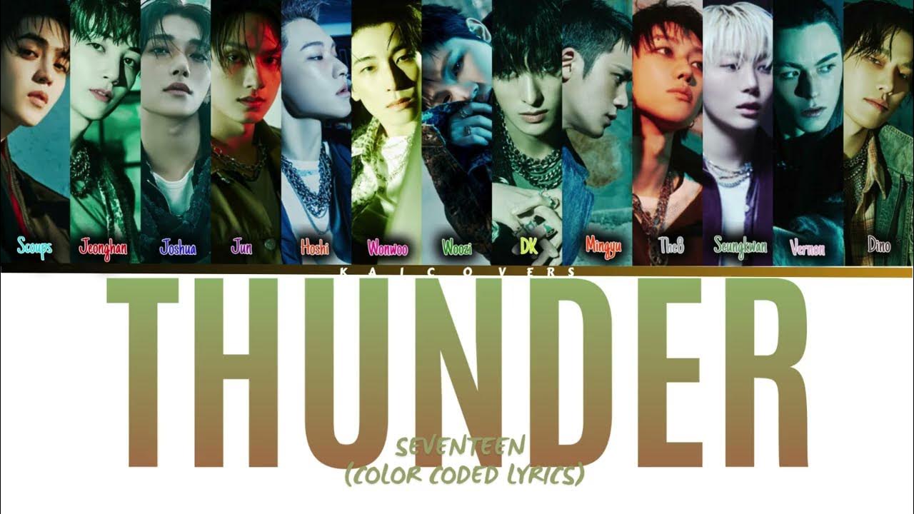 SEVENTEEN (세븐틴) 'THUNDER' (Color Coded Lyrics) - YouTube