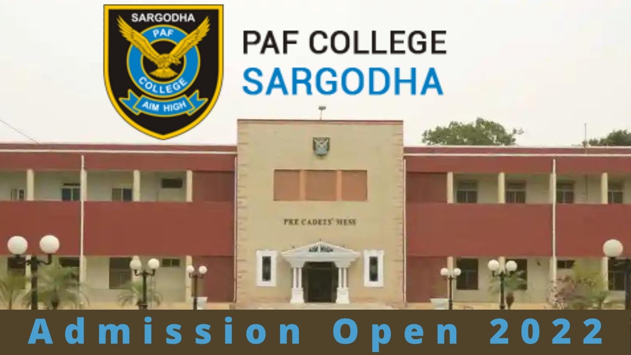 PAF COLLEGE SARGODHA ADMISSION OPEN 2022 | PAKISTAN AIR FORCE COLLEGE ...