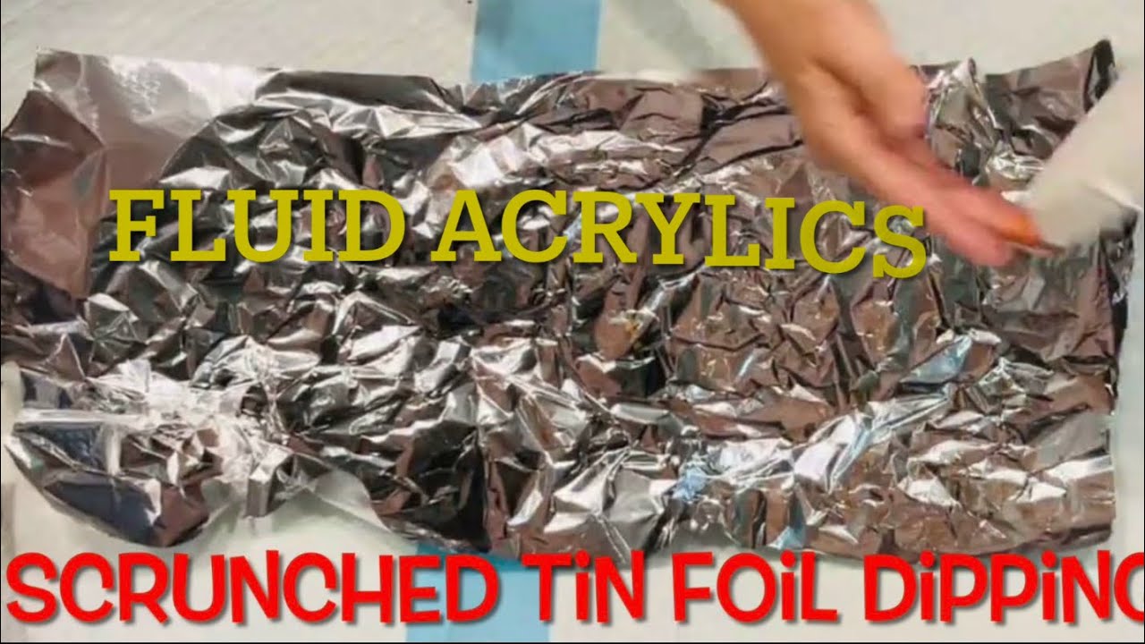BEST EVER DOUBLE ACRYLIC ON SCRUnched TIN FOil canvas dipping easy ...
