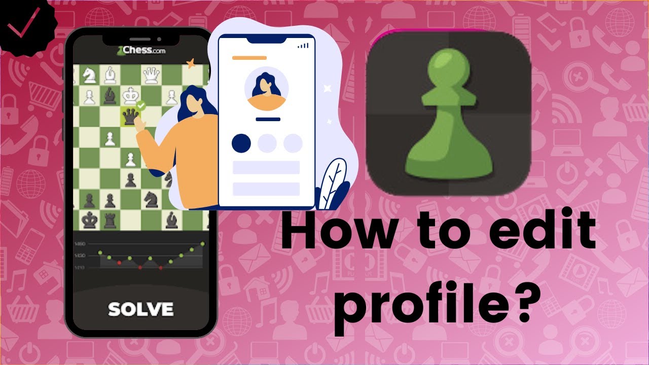 How to edit profile in Chess - Play and Learn? - YouTube