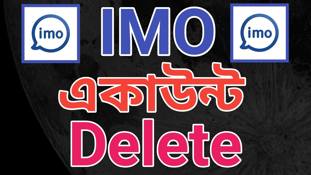 ইমু একাউন্ট পারমানেন্ট ভাবে ডিলিট করার নিয়ম How to permanently delete imo account - YouTube
