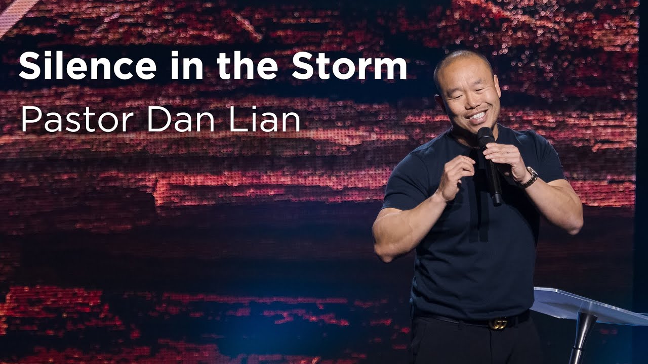 Silence in the Storm: Pastor Dan Lian - YouTube