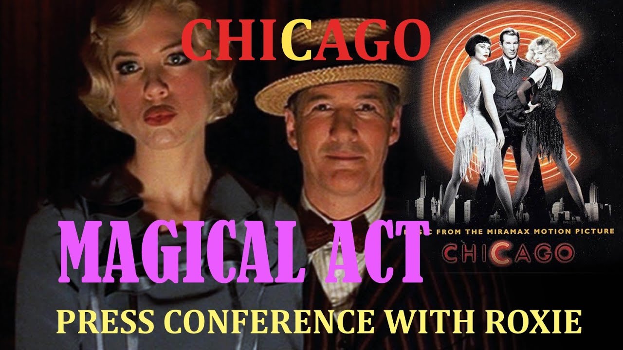 Press conference with Roxie; Magical act ,Chicago movie #chicago ...