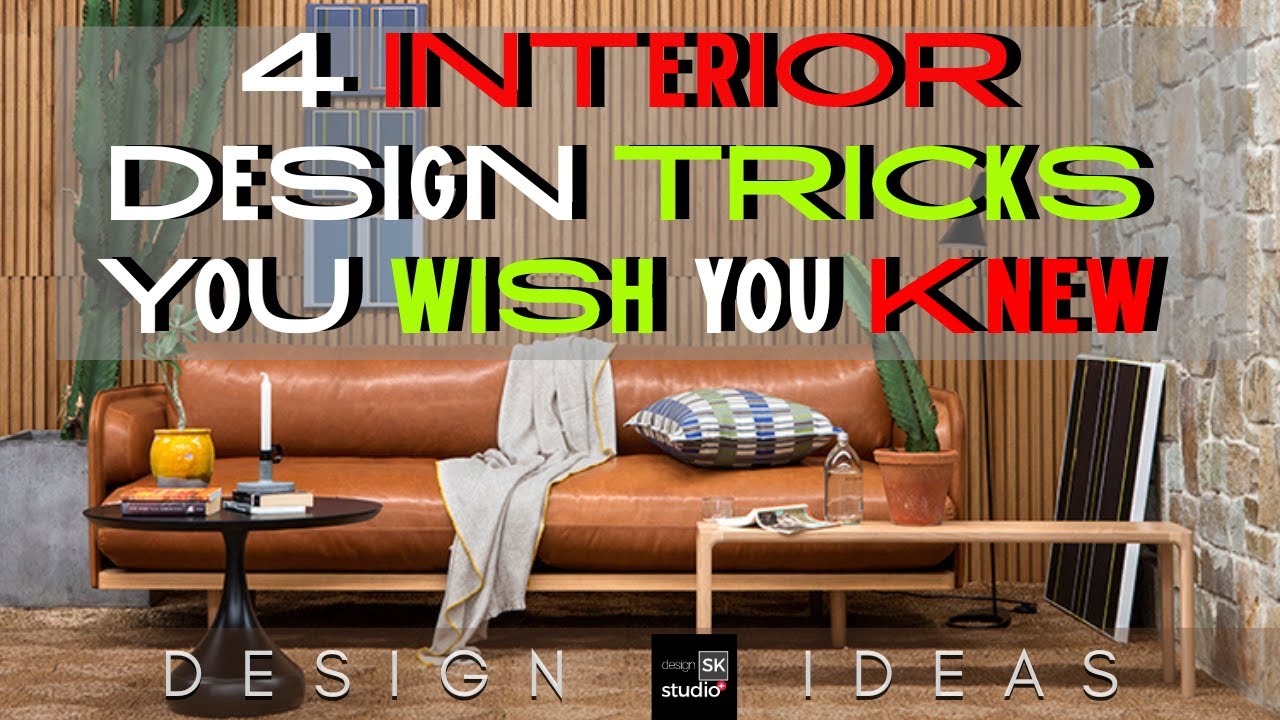 4 Interior Design Tricks You Wish You Knew! - YouTube
