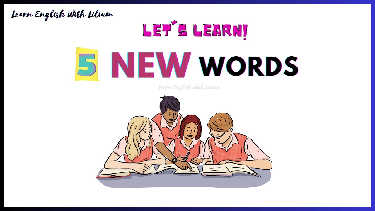 English Vocabulary Lesson 2 Let s Learn 5 New Words Everyday english-vocabulary-lesson-2-let-s-learn-5-new-words-everyday