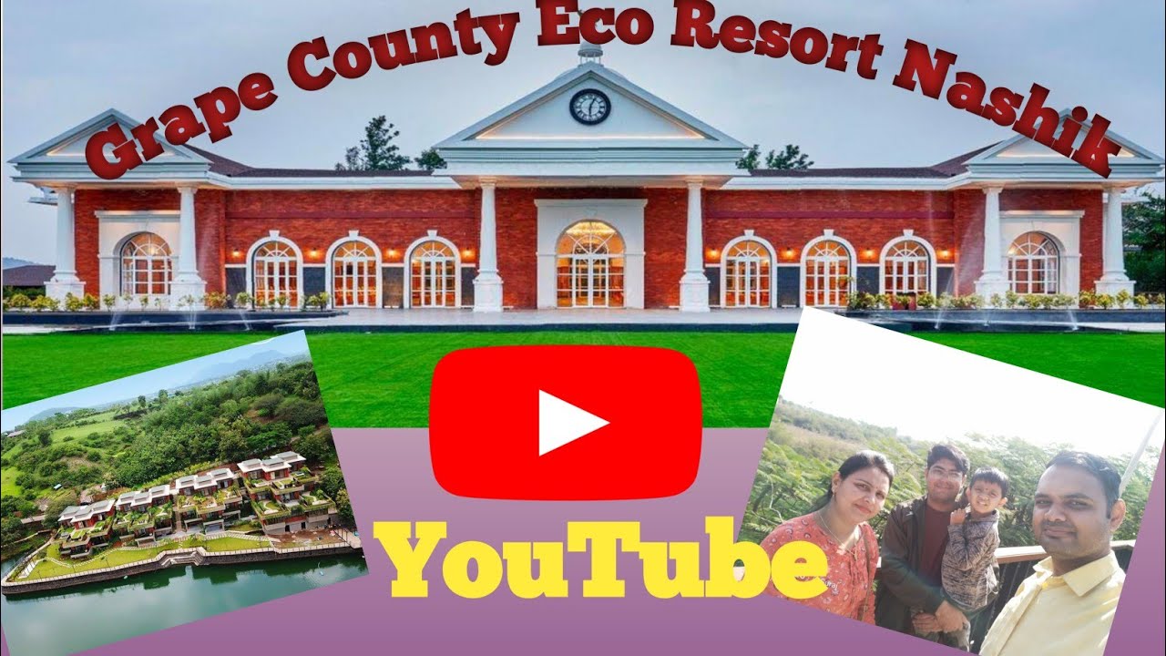Explore the Natural Wonders of Grape County Eco Resort in Nashik - YouTube