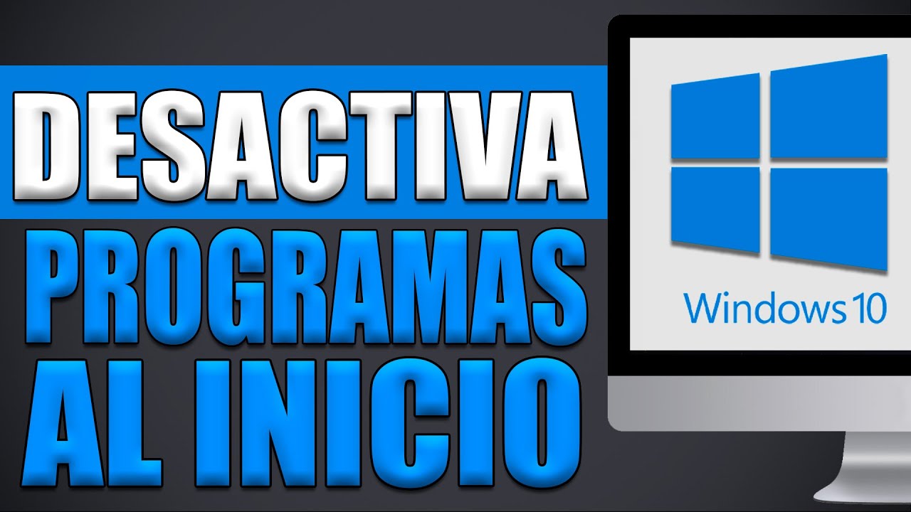 Cómo Desactivar Programas Al Iniciar De Windows 10 - YouTube