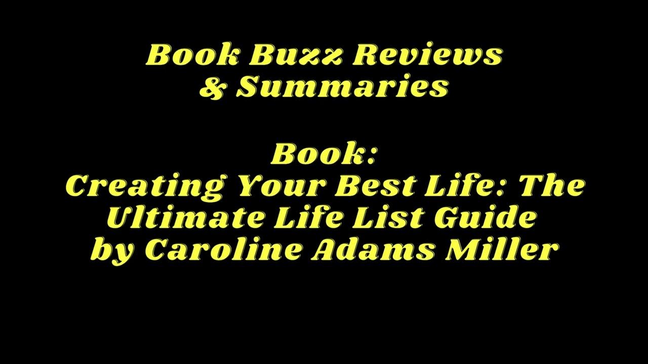 Creating Your Best Life: The Ultimate Life List Guide by Caroline Adams Miller | #books # ...