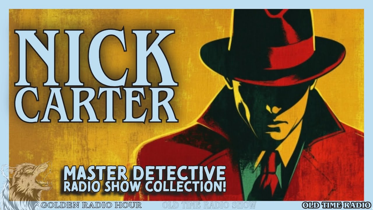 Nick Carter Mysteries: Master Detective Radio Show Collection! - YouTube