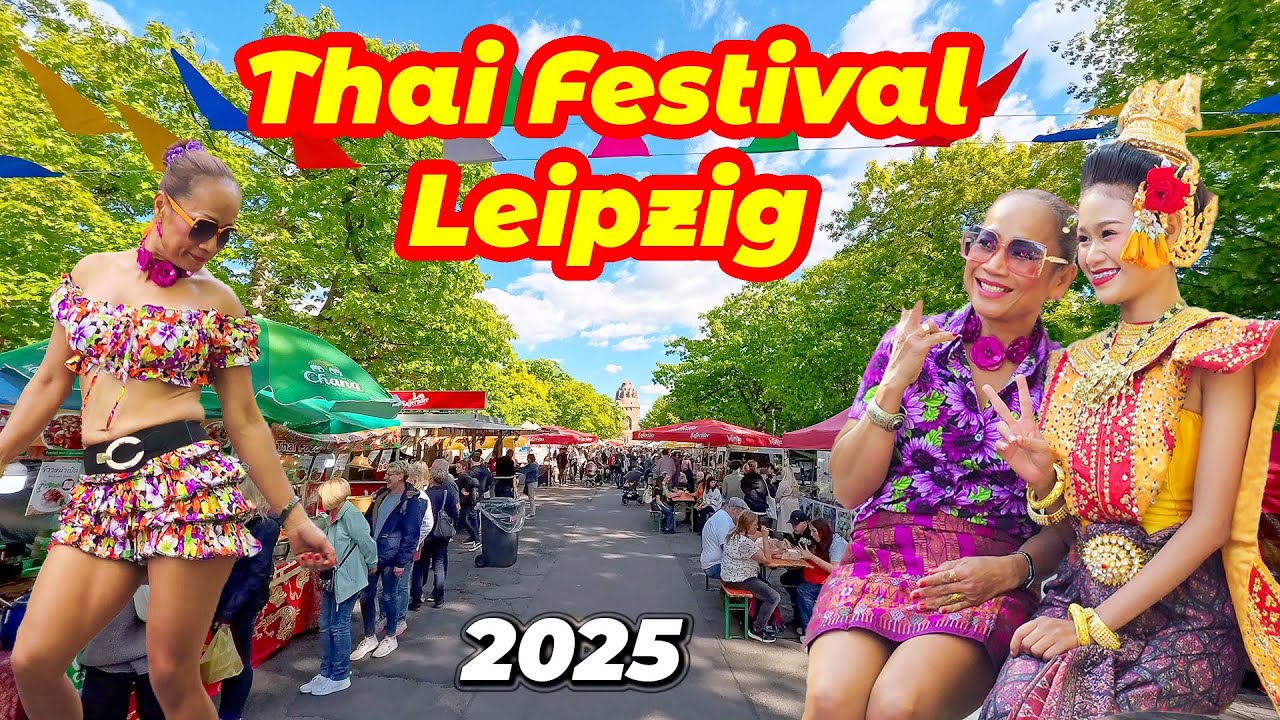 Thai Festival Leipzig 2025 – Farben, Tänze & Geschmack aus Thailand im ...