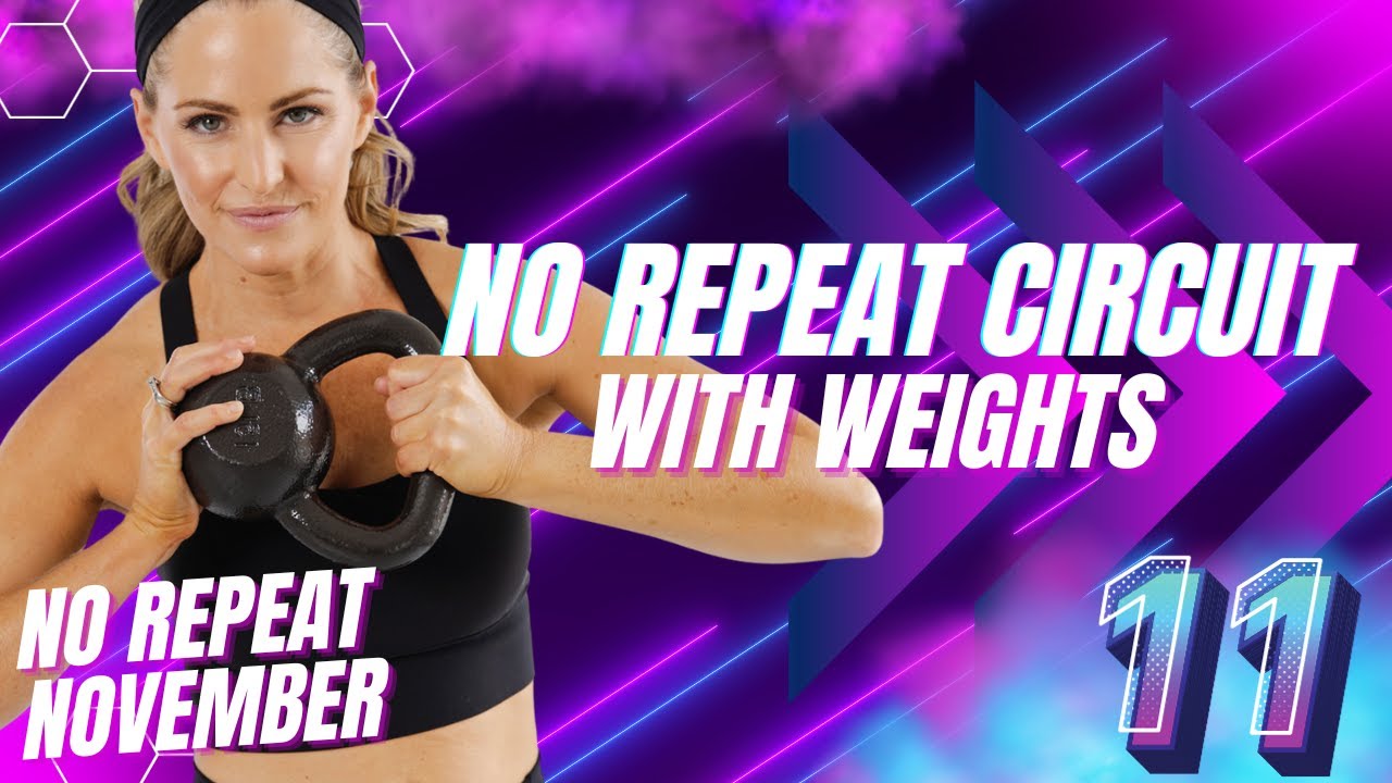 38 Minute No Repeat Circuit with Weights Workout (No Repeat Day #11 ...