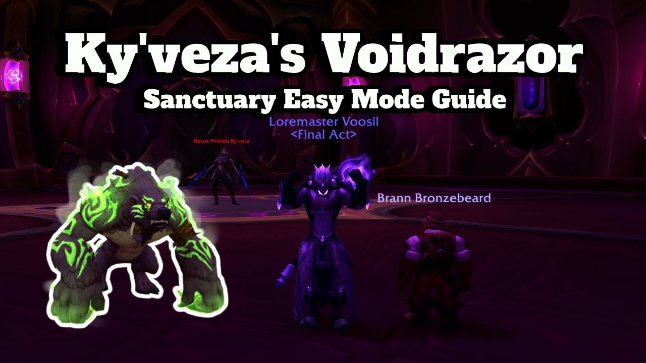 Ky'veza's Voidrazor Sanctuary: Easy Mode Guide - YouTube