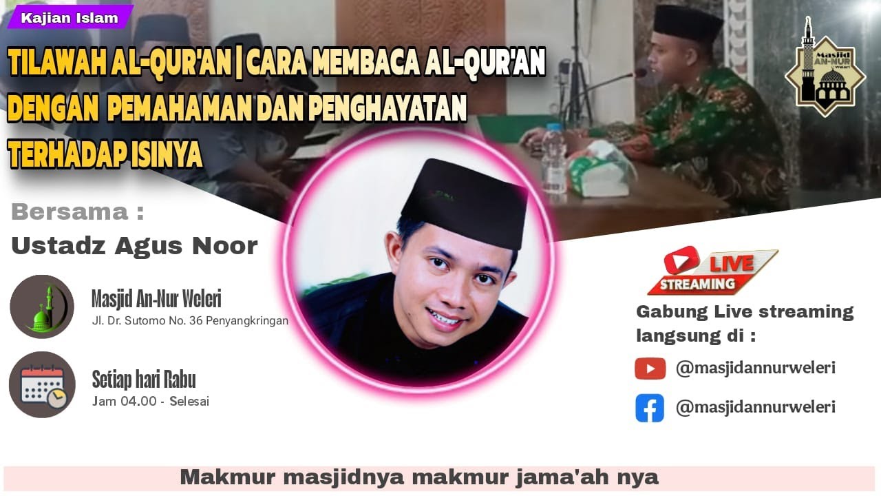 🔴[LIVE] KAJIAN TILAWATIL AL QUR'AN || USTADZ AGUS NOOR - YouTube