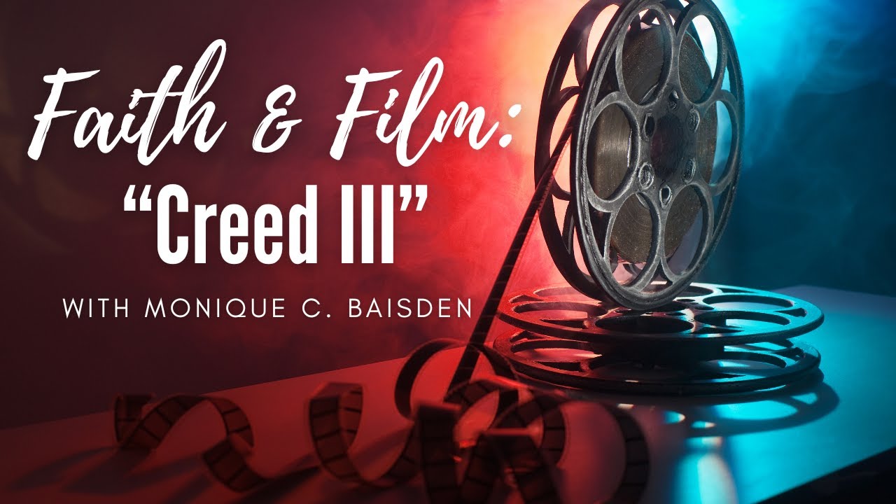 Faith and Film: "Creed III" - YouTube