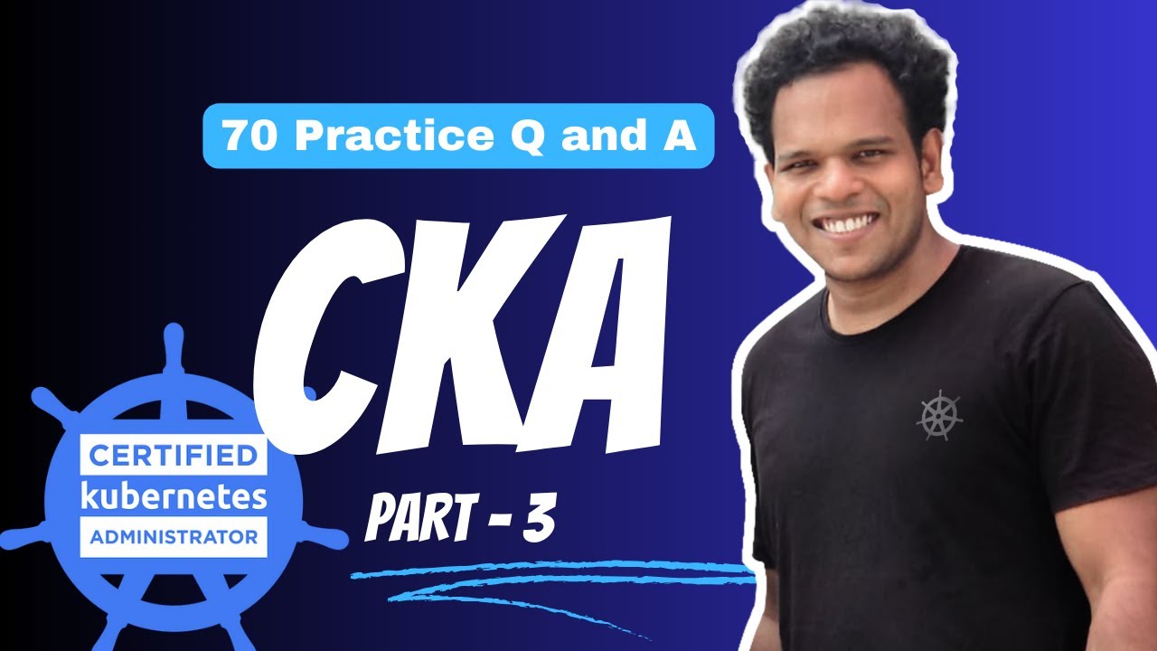 CKA Practice Exam (mock questions) - 70 Practice questions and Answers ...