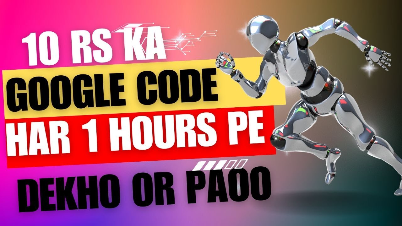 10 Rs ka Google code Jeeto Har 1 Ghante mai - YouTube