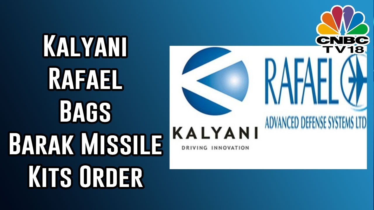 Kalyani Rafael Advanced Systems Bags $100 Million Order for 1,000 Barak ...