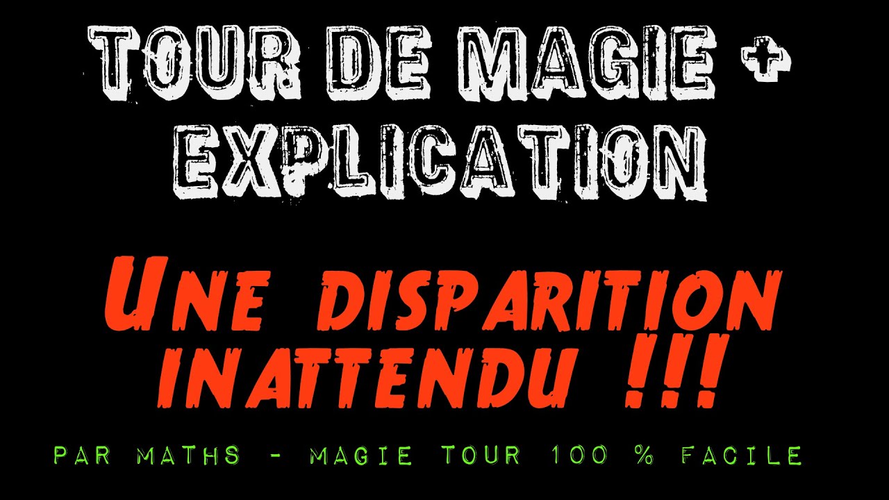Tour de magie facile + EXPLICATION - disparition inattendu !!! - - YouTube