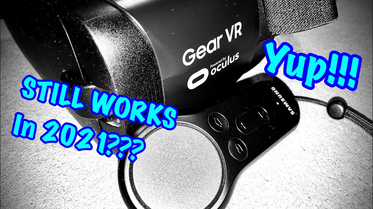 Samsung Gear VR Oculus Purchased in 2021. 😎 - YouTube