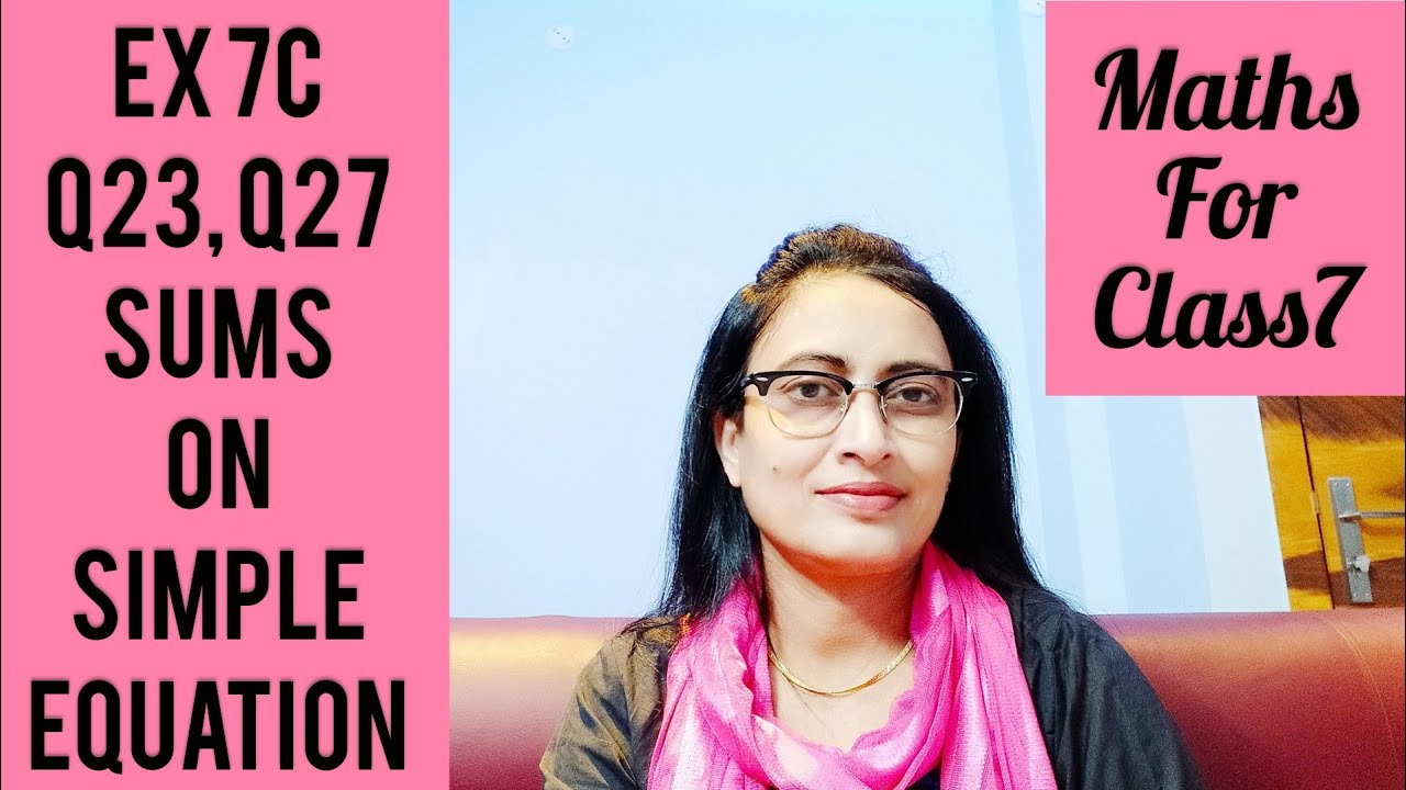 Vid 22 Simple Equations Class 7 Word Problem Ex7C Q23 Q27 SEBA vid-22-simple-equations-class-7-word-problem-ex7c-q23-q27-seba