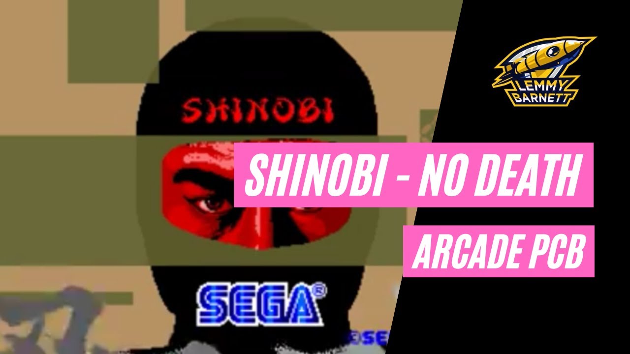 Shinobi - No Death 1CC - Arcade long play - Real Sega arcade PCB - YouTube