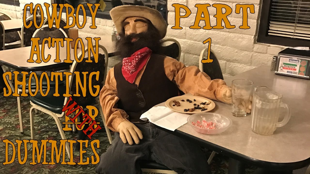 Cowboy Action Shooting For Dummies Part 1 😁 - YouTube
