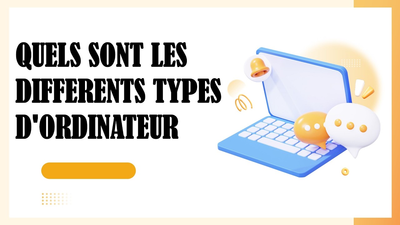 Quels sont les différents types d'Ordinateur - YouTube