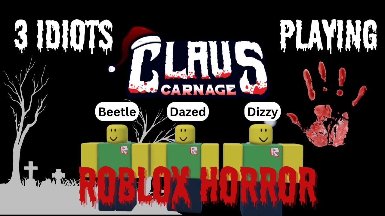 Roblox Horror Claus Carnage Funny Moments | Epic Gameplay with Friends ...