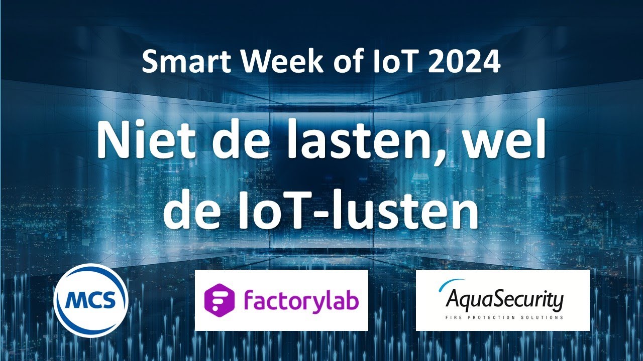 Niet de lasten, wel de IoT lusten – Smart Week of IoT 2024 - YouTube