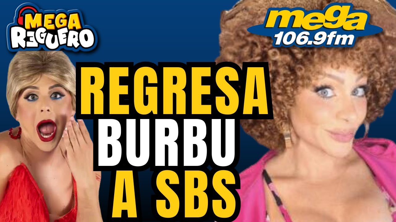 El regreso de Burbu y el análisis del debate en El Mega Reguero - YouTube