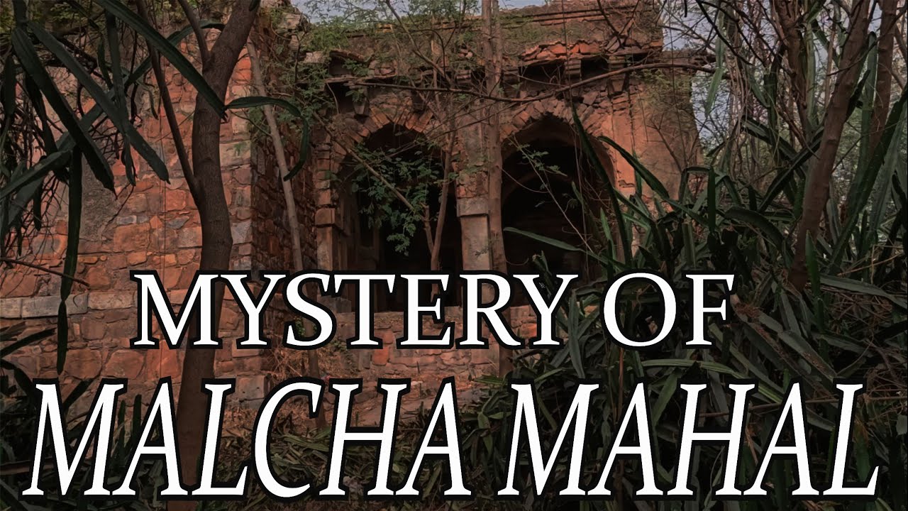 Mystery of Malcha Mahal | Story of Malcha Mahal | Ghost in Malcha Mahal ...