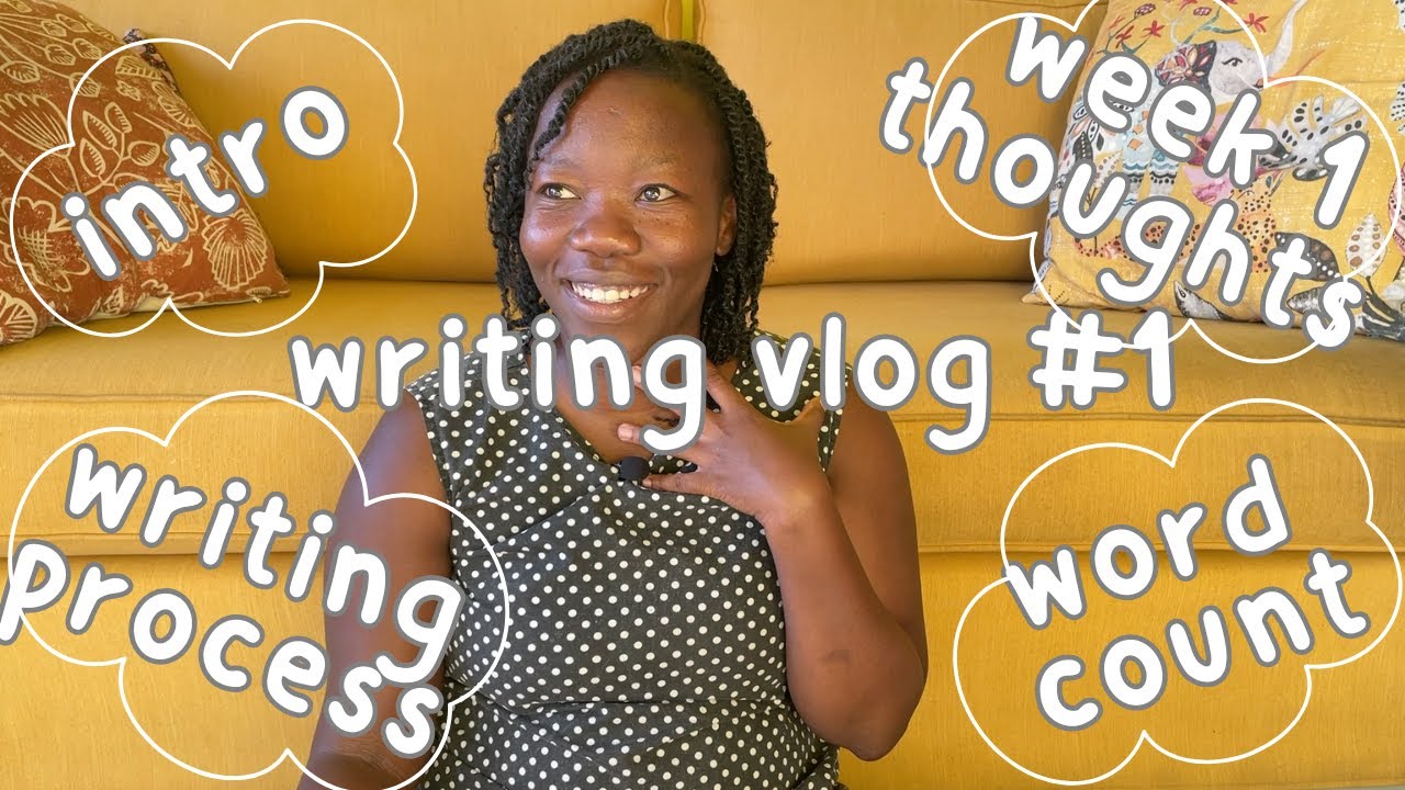 writing vlog 1 | intro & thoughts on week 1 (+writing process and word ...