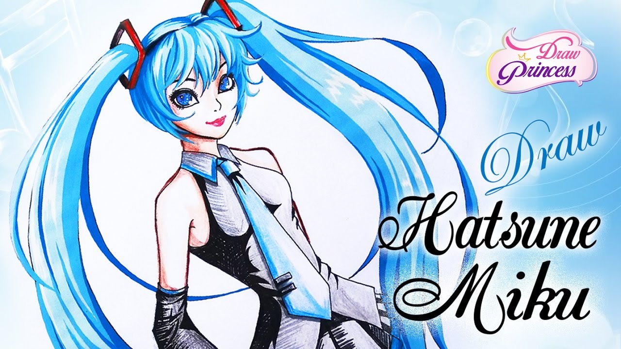 How to draw Hatsune Miku Vocaloid 2 step by step Draw Princess - YouTube